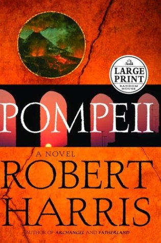 Pompeii: Harris, Robert: 9780375432811: Amazon.com: Books