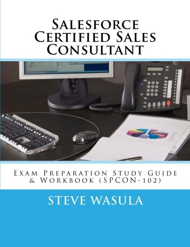 Amazon.com: Salesforce Certified Sales Consultant: Exam Preparation ...