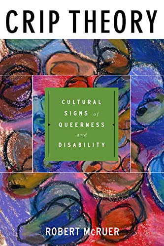 Amazon.com: Crip Theory: Cultural Signs of Queerness and Disability ...