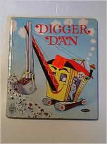 Digger Dan: patricia lynn: Amazon.com: Books