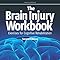 The Brain Injury Workbook: Exercises for Cognitive Rehabilitation ...