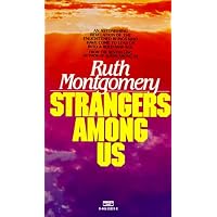Strangers Among Us: Montgomery, Ruth: 9780449208014: Amazon.com: Books