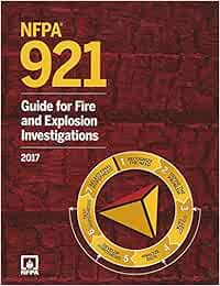 NFPA 921 2017: Guide for Fire and Explosion Investigations : National ...