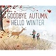 Goodbye Autumn, Hello Winter: Kenard Pak: 9781338319828: Amazon.com: Books