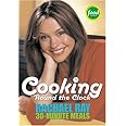 Cooking 'Round the Clock: Rachael Ray's 30-Minute Meals: Ray, Rachael ...