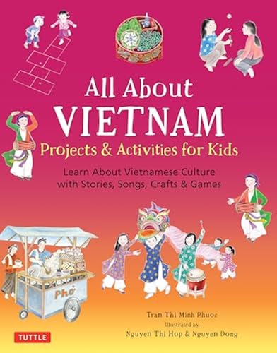 All About Vietnam: Projects & Activities for Kids: Learn About ...