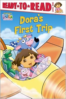 Dora's First Trip (Ready-To-Read Dora the Explorer - Level 1 (Paper ...