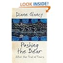 Pushing the Bear: After the Trail of Tears (American Indian Literature ...