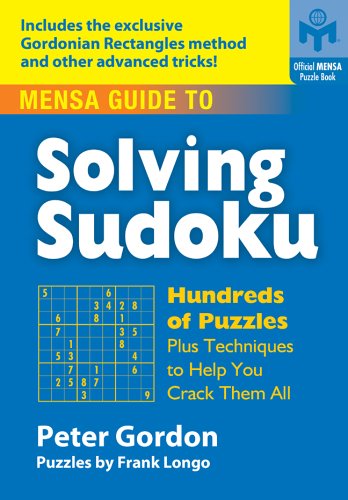 Mensa Guide To Solving Sudoku Hundreds Of Puzzles Plus Techniques To 