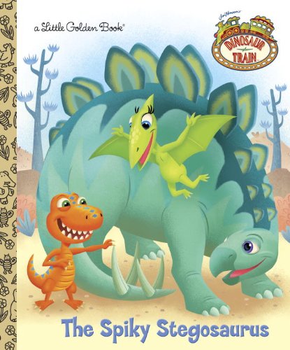 The Spiky Stegosaurus (Dinosaur Train) (Little Golden Book): Posner ...