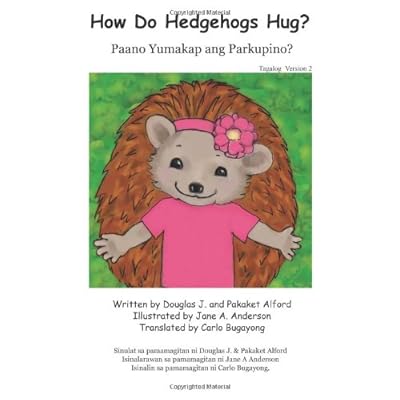 Buy How Do Hedgehogs Hug? Paano yumakap ang parkupino? Tagalog Version ...