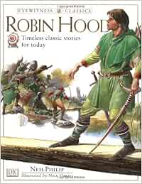DK Classics: Robin Hood: 0790778149000: Books - Amazon.ca