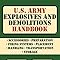 U.S. Army Explosives and Demolitions Handbook (US Army Survival ...