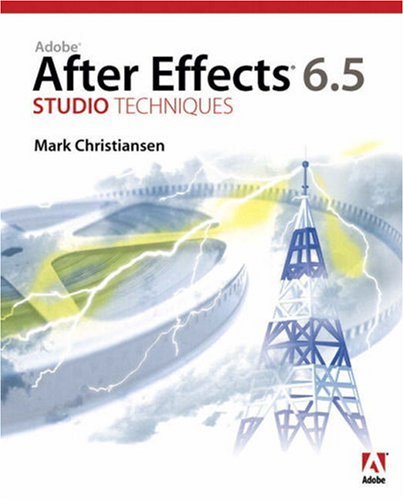 Adobe After Effects 6.5 Studio Techniques: Christiansen, Mark ...