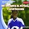 Me Encanta El Fútbol / I Love Soccer (MIS Deportes Favoritos / My ...