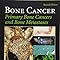 Bone Cancer: Primary Bone Cancers and Bone Metastases: Amazon.co.uk ...