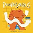 Poopasaurus: A Toddler Potty Training Book: Coconut, Plum, Coconut ...