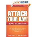 Attack Your Day!: Before It Attacks You: Mark Woods, Trapper Woods ...