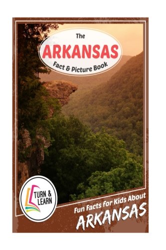 Sawhiconno: The Arkansas Fact and Picture Book: Fun Facts for Kids ...