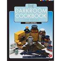 The Darkroom Cookbook (Alternative Process Photography): Anchell, Steve ...