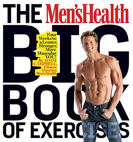 The Men's Health Big Book of Exercises: Four Weeks to a Leaner ...