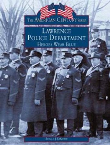 Amazon - Lawrence Police Department (Images of America: Massachusetts ...