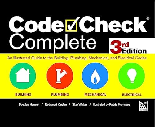 Code Check Complete 3rd Edition: An Illustrated Guide to the Building ...