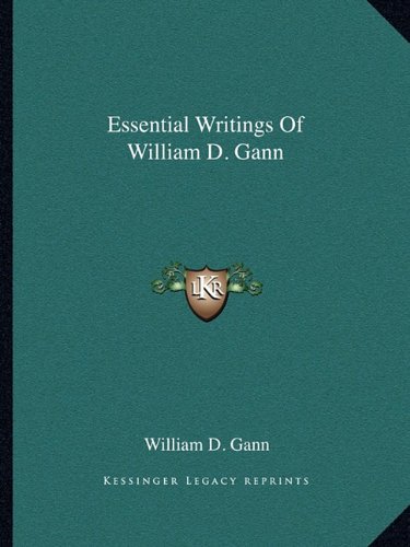 Essential Writings Of William D. Gann: Gann, William D.: 9781162810034 ...