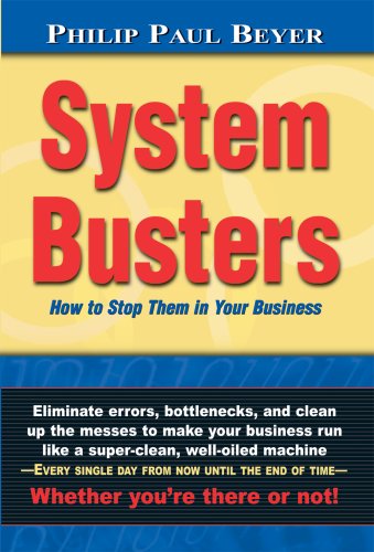 System Busters: How to Stop Them in Your Business: Philip Paul Beyer ...