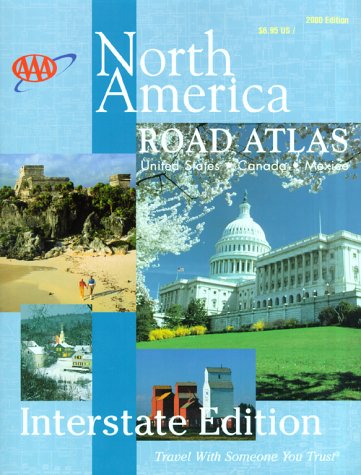AAA 2000 Interstate Road Atlas: United States, Canada, Mexico (Aaa ...