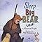 Sleep, Big Bear, Sleep!: Wright, Maureen, Hillenbrand, Will ...