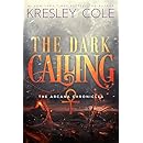 Amazon.com: The Dark Calling (The Arcana Chronicles Book 6) eBook ...