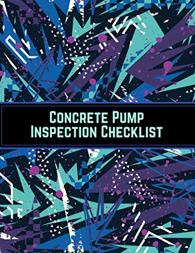Concrete Pump Inspection Checklist: Daily Concrete Pump Activity ...