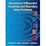 Elementary Differential Equations and Boundary Value Problems: Boyce, DiPrima, Richard C ...
