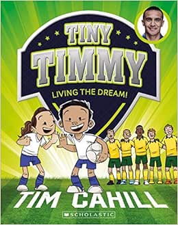 Tiny Timmy #3: Living the Dream! : Cahill,Tim, McKenzie,Heath: Amazon ...