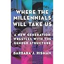 Amazon.com: Where the Millennials Will Take Us: A New Generation ...