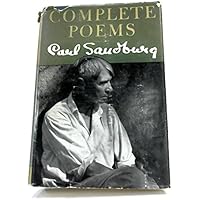 The Complete Poems of Carl Sandburg: Revised and Expanded Edition ...