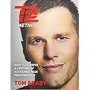 Amazon.com: The TB12 Method: How to Achieve a Lifetime of Sustained ...