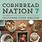 Cornbread Nation 7: The Best of Southern Food Writing (Cornbread Nation ...