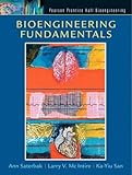 Bioengineering Fundamentals: Saterbak, Ann, San, Ka-Yiu, McIntire ...