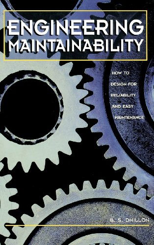 Engineering Maintainability:: How to Design for Reliability and Easy ...