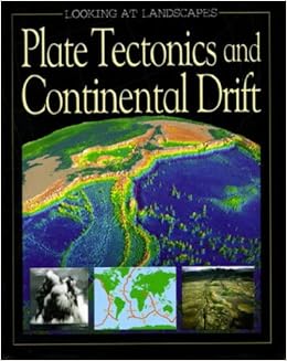 Buy Plate Tectonics and Continental Drift (Looking at Landscapes) Book ...