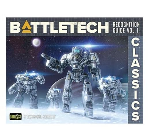 Catalyst Game Labs BattleTech: Recognition Guide Volume 1: Classics ...