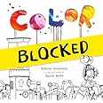 Amazon.com: Color Blocked: 9781944822828: Sorenson, Ashley, Miles ...