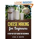 Cheese Making for Beginners: A Step-by-Step Guide for Beginners ...