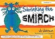 Shrinking the Smirch: A Practical Approach to Living with Long Term ...