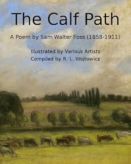 The Calf Path (Illustrated by Various Artists) - Kindle edition by R. L ...