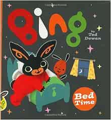 Bing: Bed Time (Bing Bunny): Dewan, Ted: 9780385750455: Amazon.com: Books