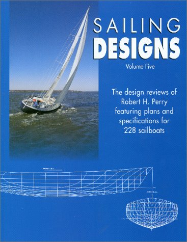 Sailing Designs, Volume 5: Robert H. Perry: 9781929006045: Amazon.com ...