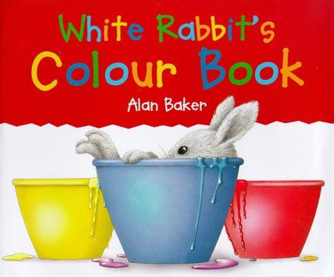 White Rabbit's Colour Book: Baker, Alan: 9781856973991: Amazon.com: Books
